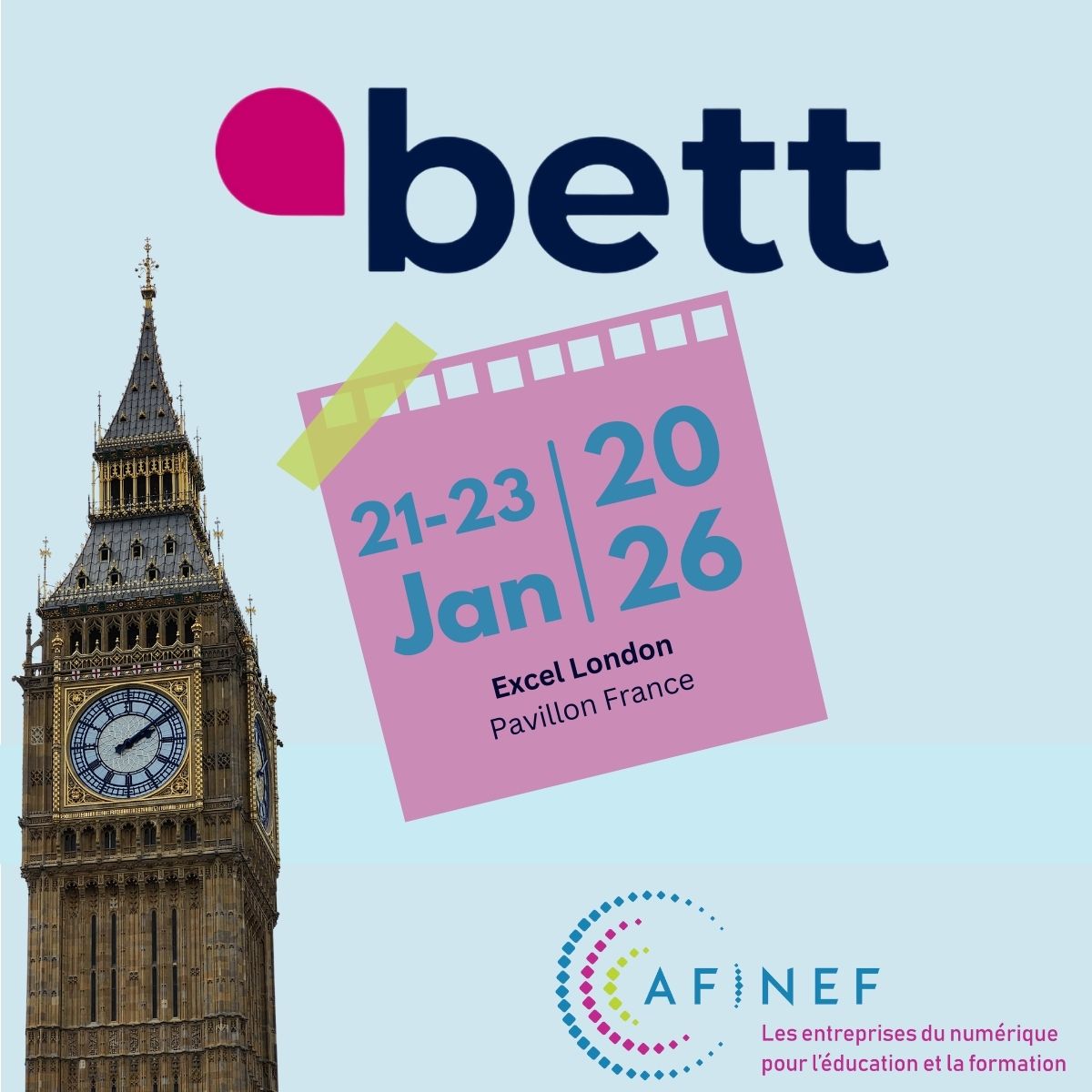 L'AFINEF sera présente au BETT 2026 à Londres ! - AFINEF, Les entreprises du numérique pour l ...